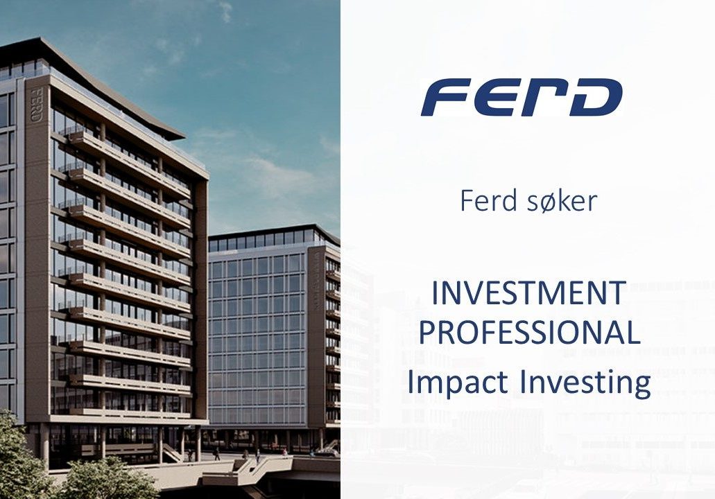 Ferd Impact Investing søker Investment Professional | Ferd